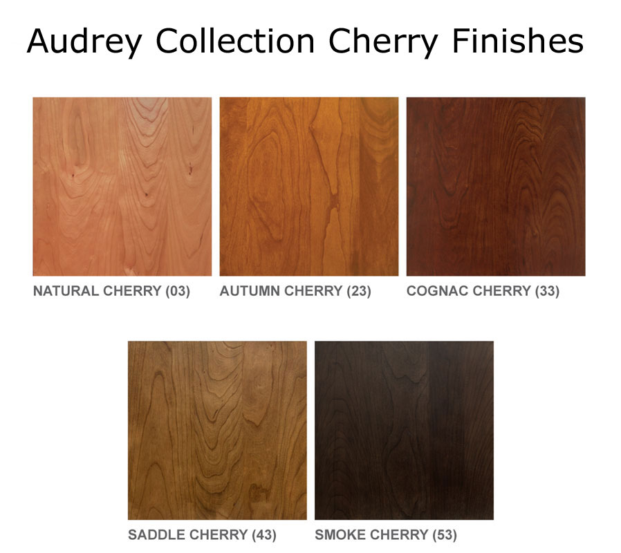 Audrey Collection Cherry Finishes